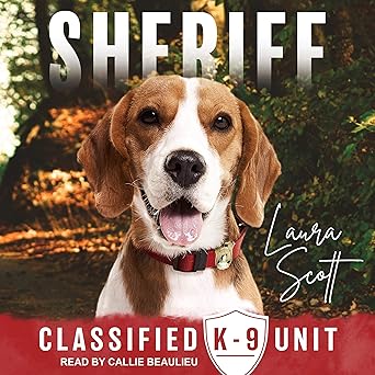 Sheriff: Classified K-9 Unit, Book 2 by Laura Scott | Goodreads