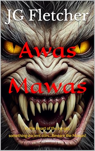 Awas Mawas: In the Heart of the Jungle, Something Ancient stirs ...