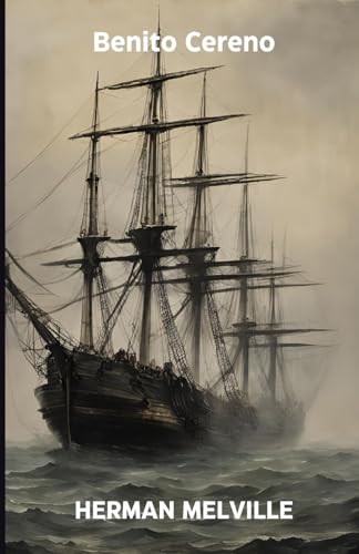 Benito Cereno by Herman Melville | Goodreads