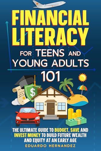 Financial Literacy for Teens and Young Adults 101: The Ultimate Guide ...