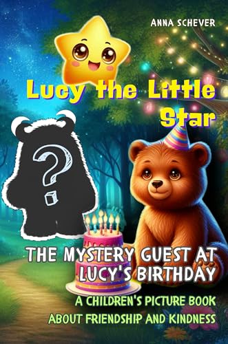 The Mystery Guest at Lucy's Birthday: A Children's Picture Book about ...