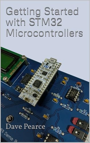 Getting Started with STM32 Microcontrollers by Dave Pearce | Goodreads Getting Started with STM32 Microcontrollers by Dave Pearce | Goodreads