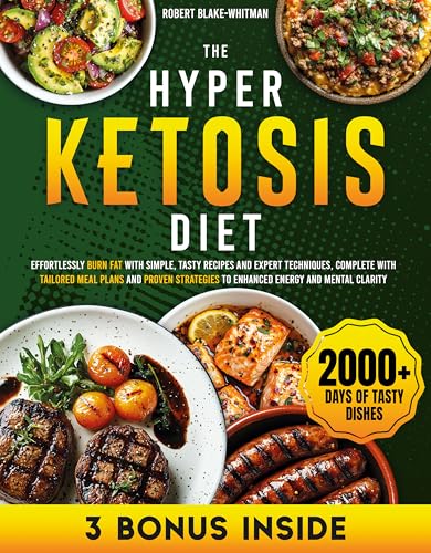 HYPER KETOSIS DIET: Effortlessly Burn Fat with Simple, Tasty Recipes ...