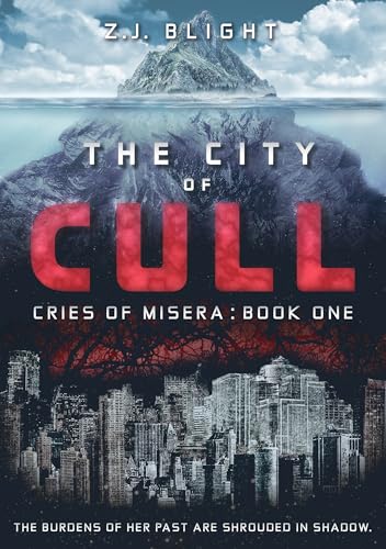 The City of Cull (Cries of Misera, #1) by Z.J. Blight | Goodreads