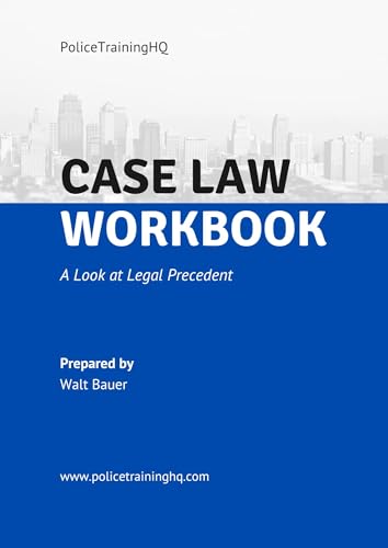 Case Law Precedent Workbook by Walt Bauer | Goodreads