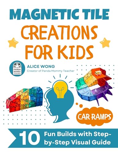 Magnetic Tile Creations for Kids - Car Ramps: 10 Fun Builds with Step ...