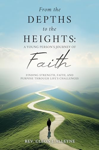 From the Depths to the Heights A Young Person’s Journey of Faith by ...