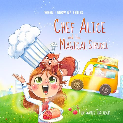 Personalized Story about a Chef. Chef Alice and The Magical Strudel by ...