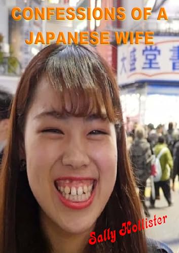 Confessions Of A Japanese Wife by Sally Hollister | Goodreads