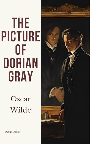 The Picture of Dorian Gray: A Timeless Tale of Beauty, Corruption, and ...