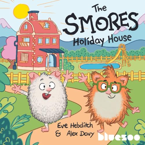 The Smores Holiday House: Check in for a story full of fun. by Eve ...