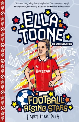 Football Rising Stars: Ella Toone by Harry Meredith | Goodreads