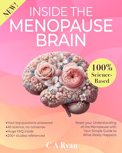 Inside The Menopause Brain: Reset your Understanding of the Menopause ...