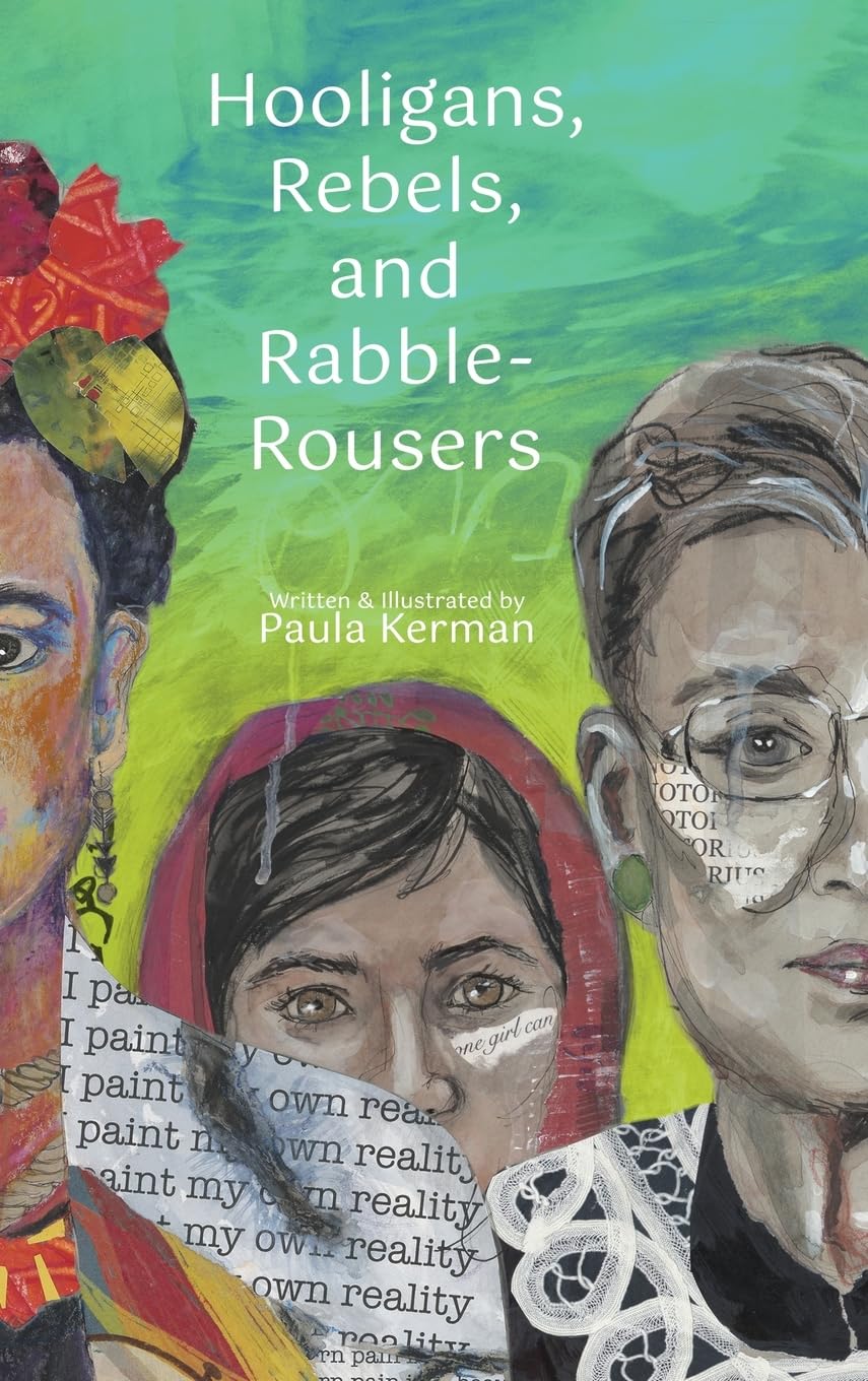 Hooligans, Rebels, and Rabble-Rousers by Paula Kerman | Goodreads