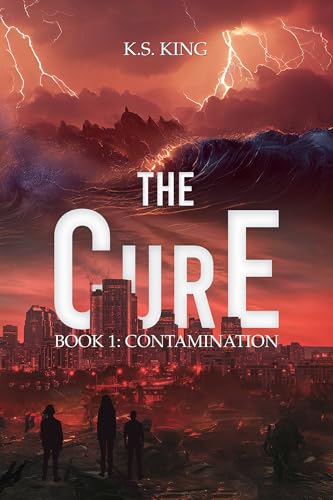 The CurE: Book 1: Contamination by K.S. King | Goodreads