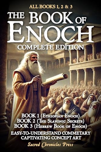 The Books of Enoch [COMPLETE EDITION]: Including All of Enoch’s Manuscripts: 1 (Ethiopian Enoch ...
