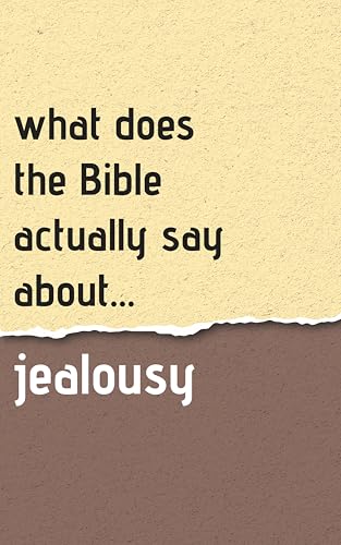 What Does The Bible Actually Say About Jealousy? by Sophie Meijer ...