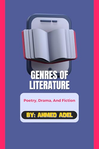 Genres of Literature: Poetry, Drama, and Fiction by Ahmed Adel | Goodreads