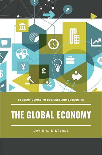 Global Economy, The by David Dieterle | Goodreads