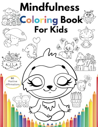 Mindfulness Coloring Book for Kids: 60 Simple and Calming Coloring ...