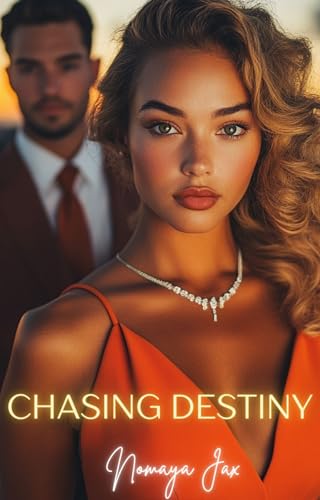 Chasing Destiny (Rich City #16) by Nomaya Jax | Goodreads