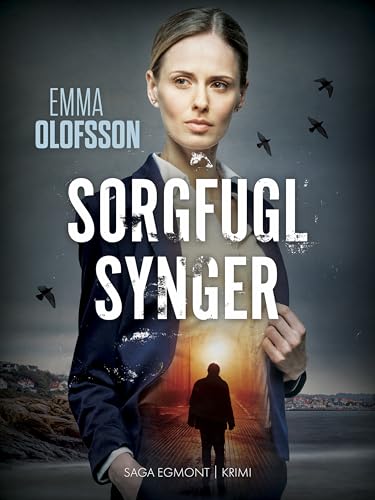 Sorgfugl synger (Danish Edition) by Emma Olofsson | Goodreads