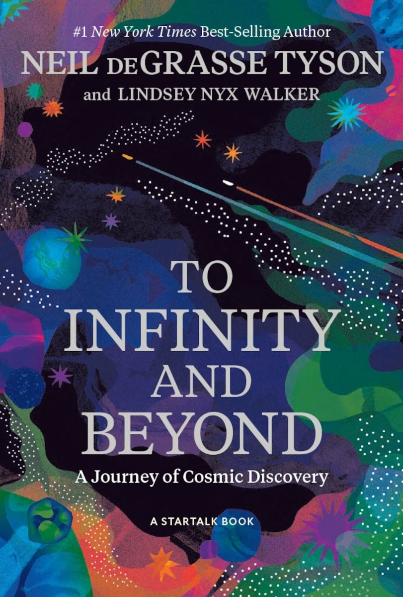 To Infinity and Beyond: A Journey of Cosmic Discovery by Neil deGrasse ...