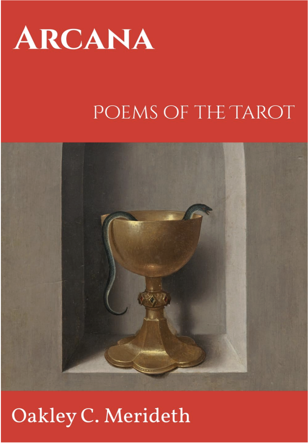 Arcana: Poems of the Tarot by Oakley C. Merideth | Goodreads