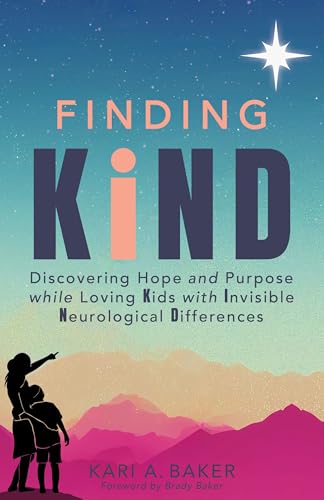 Finding KIND: Discovering Hope and Purpose While Loving Kids with ...