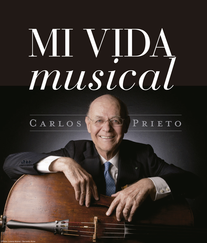 Mi vida musical by Carlos Prieto | Goodreads