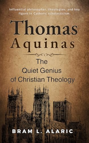 Thomas Aquinas Biography: The Quiet Genius of Christian Theology by ...