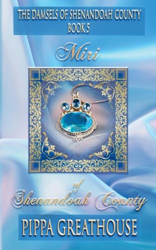 Miri of Shenandoah County by Pippa Greathouse | Goodreads