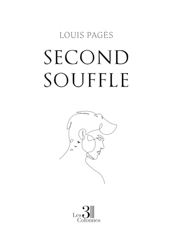 Second souffle by Louis Pagès | Goodreads
