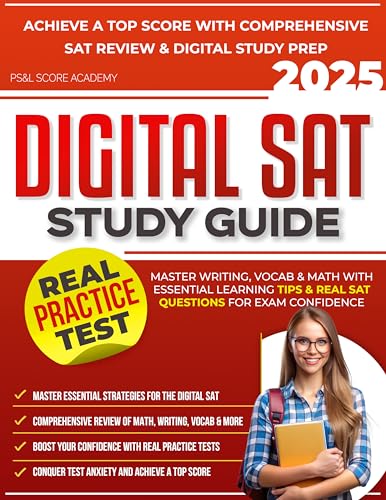 DIGITAL SAT STUDY GUIDE: Achieve a Top Score with Comprehensive SAT ...
