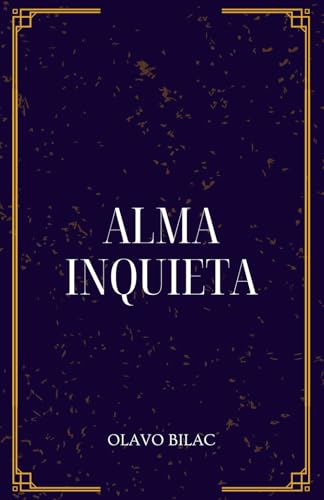 Alma Inquieta (Portuguese Edition) by Olavo Bilac | Goodreads