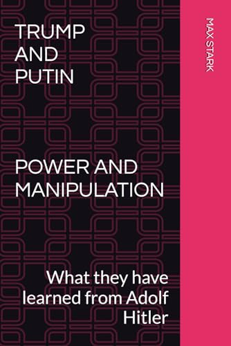 TRUMP AND PUTIN POWER AND MANIPULATION: What they have learned from ...