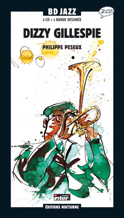 BD Jazz: Dizzy Gillespie by Claude Carrière | Goodreads