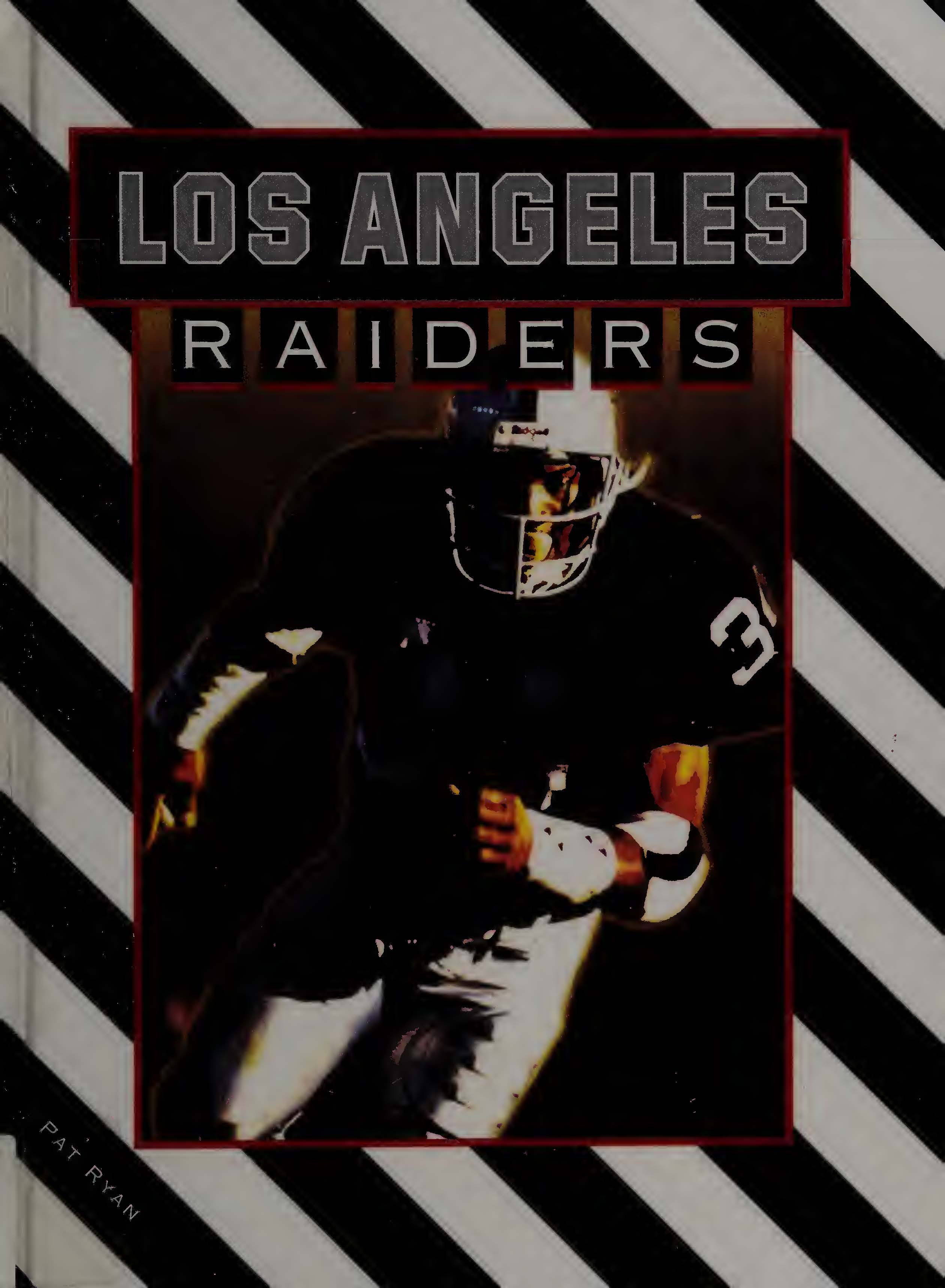 Los Angeles Raiders (NFL Today) by Pat Ryan | Goodreads