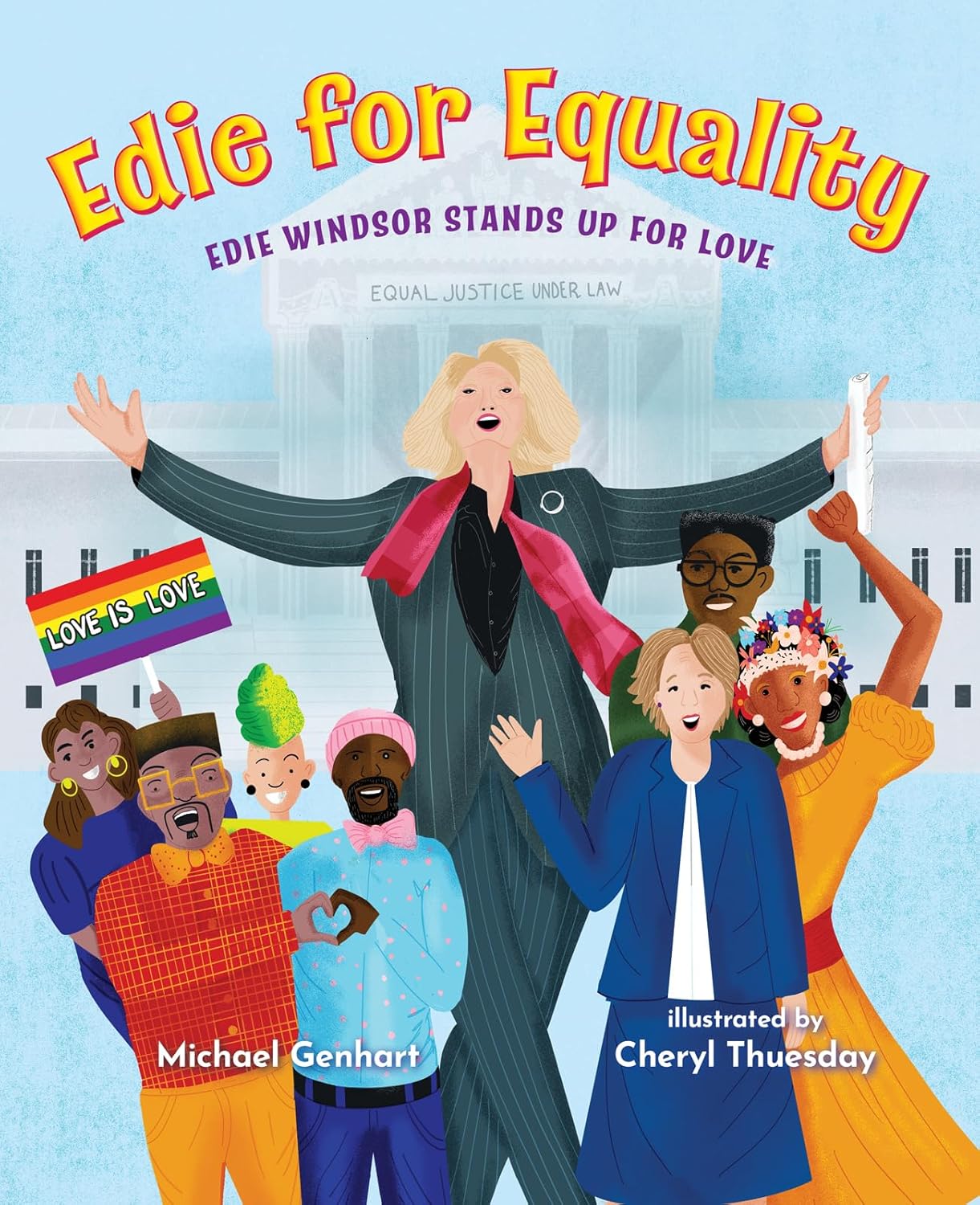Edie for Equality: Edie Windsor Stands Up for Love by Michael Genhart ...