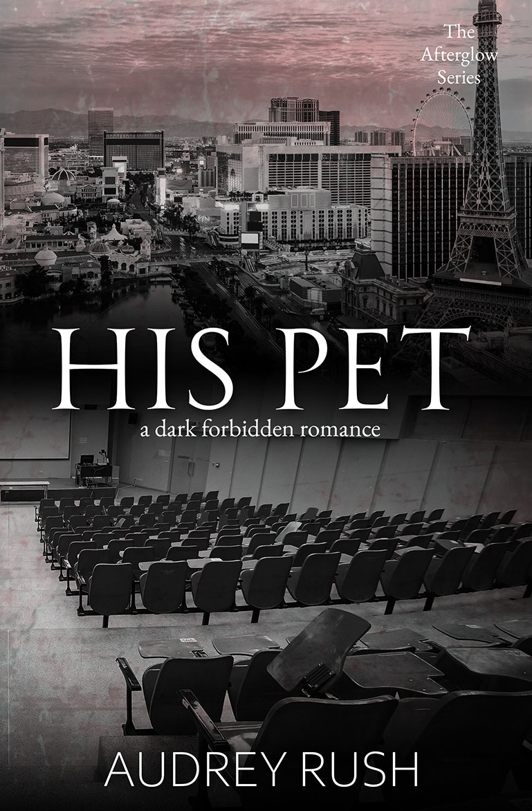 His Pet (The Afterglow, #2) by Audrey Rush | Goodreads