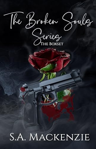 The Broken Souls Series Boxset by S.A. Mackenzie | Goodreads