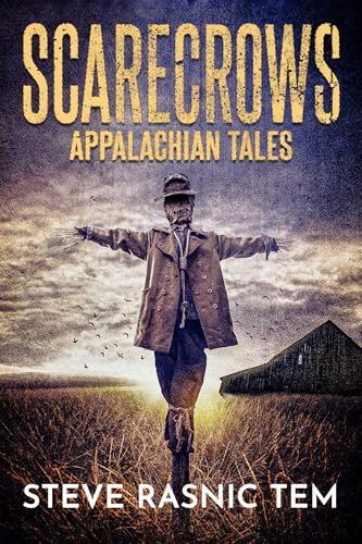 Scarecrows: Appalachian Tales by Steve Rasnic Tem | Goodreads