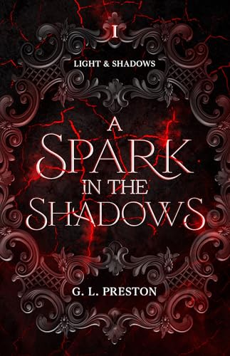 A Spark in the Shadows (Light and Shadows, #1) by Gem L. Preston ...