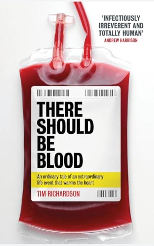 There Should Be Blood by Tim Richardson | Goodreads