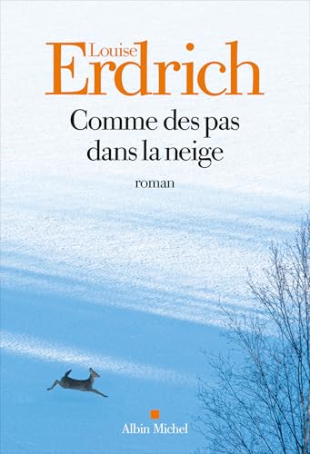 Comme des pas dans la neige (French Edition) by Louise Erdrich | Goodreads