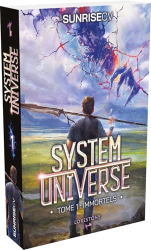 System Universe - Tome 1 Immortels by SunriseCV | Goodreads