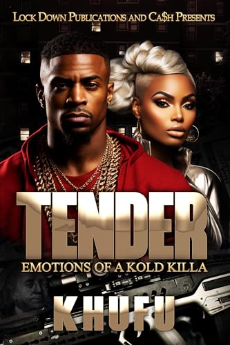 Tender: Emotions of a Kold Killa by Khufu | Goodreads
