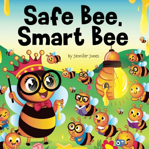 Safe Bee, Smart Bee: A Kid's Book About Being Prepared and Staying Safe ...
