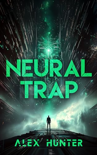 Neural Trap: by Alex Hunter | Goodreads