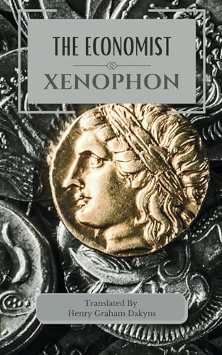 The Economist: Socratic Dialogue on Leadership and Economy by Xenophon ...